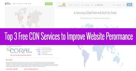 Top 3 Free CDN Services that Helps Speed Up Your Website
